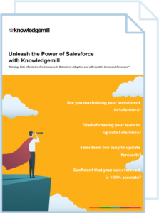 White Paper - Unleash the Power of Salesforce with Knowledgemill ...